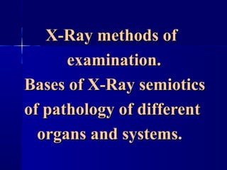 X-ray method of examination | PPT