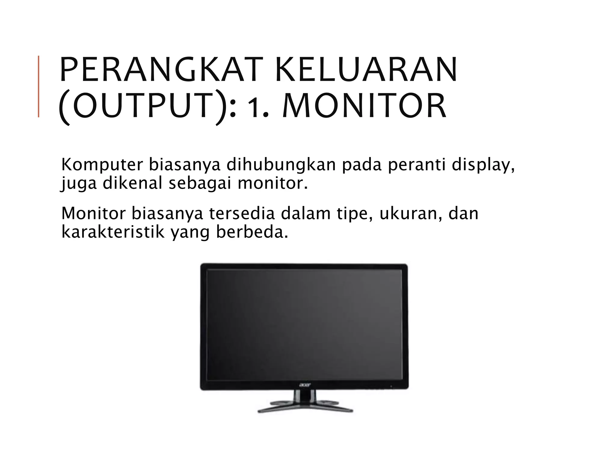 Komponen Perangkat Input dan Output | PPTX