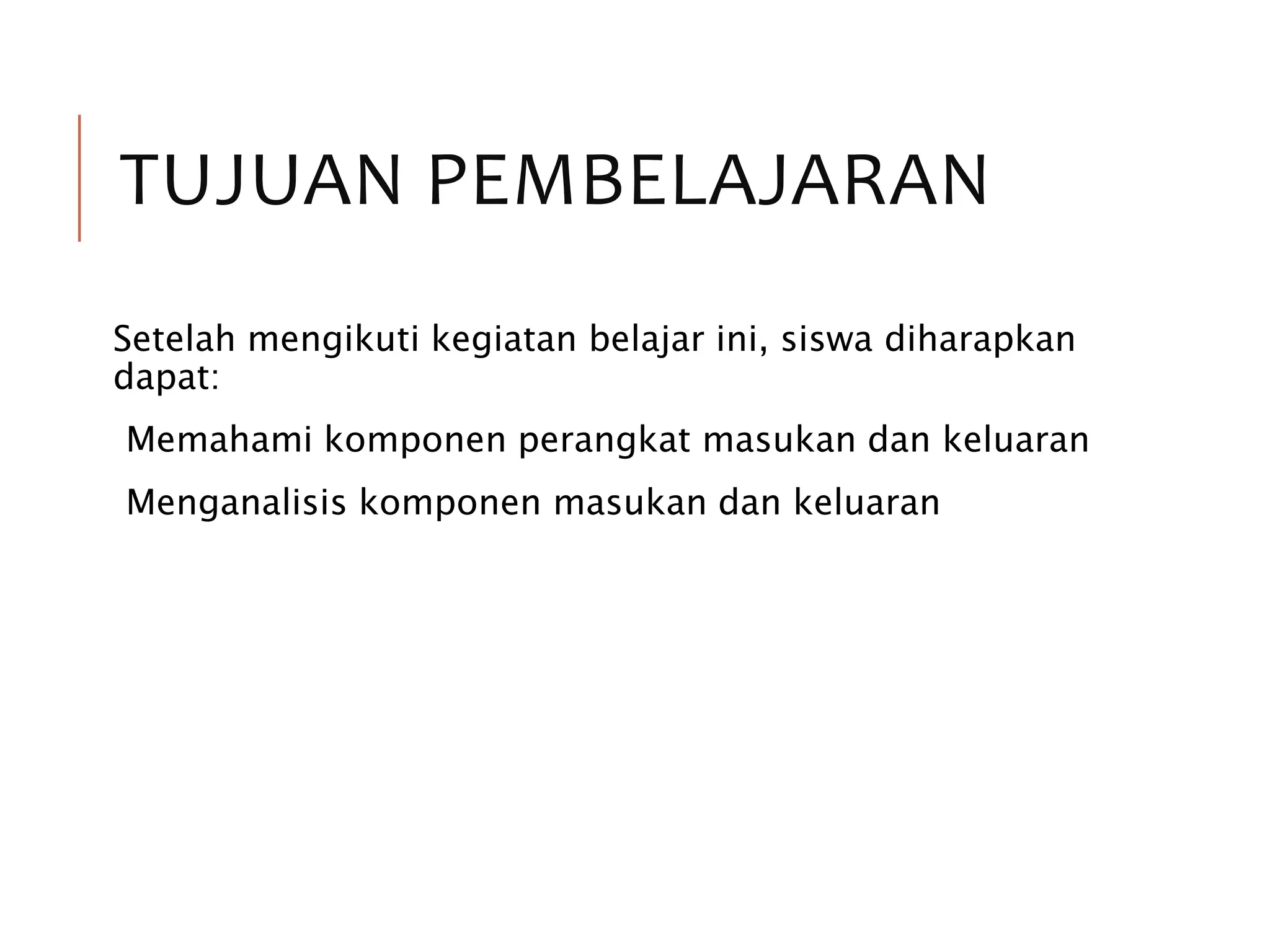 Komponen Perangkat Input dan Output | PPTX