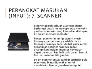 Komponen Perangkat Input dan Output | PPTX