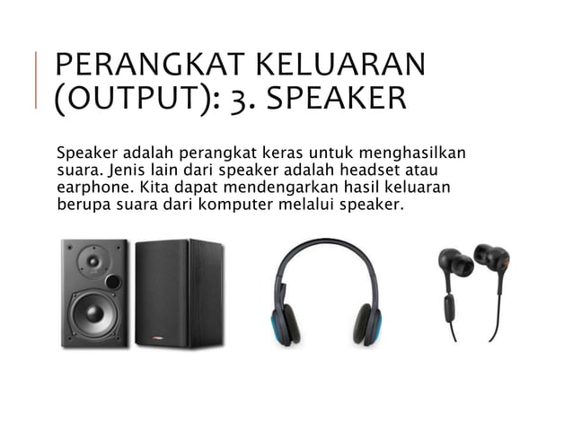 Komponen Perangkat Input dan Output | PPTX