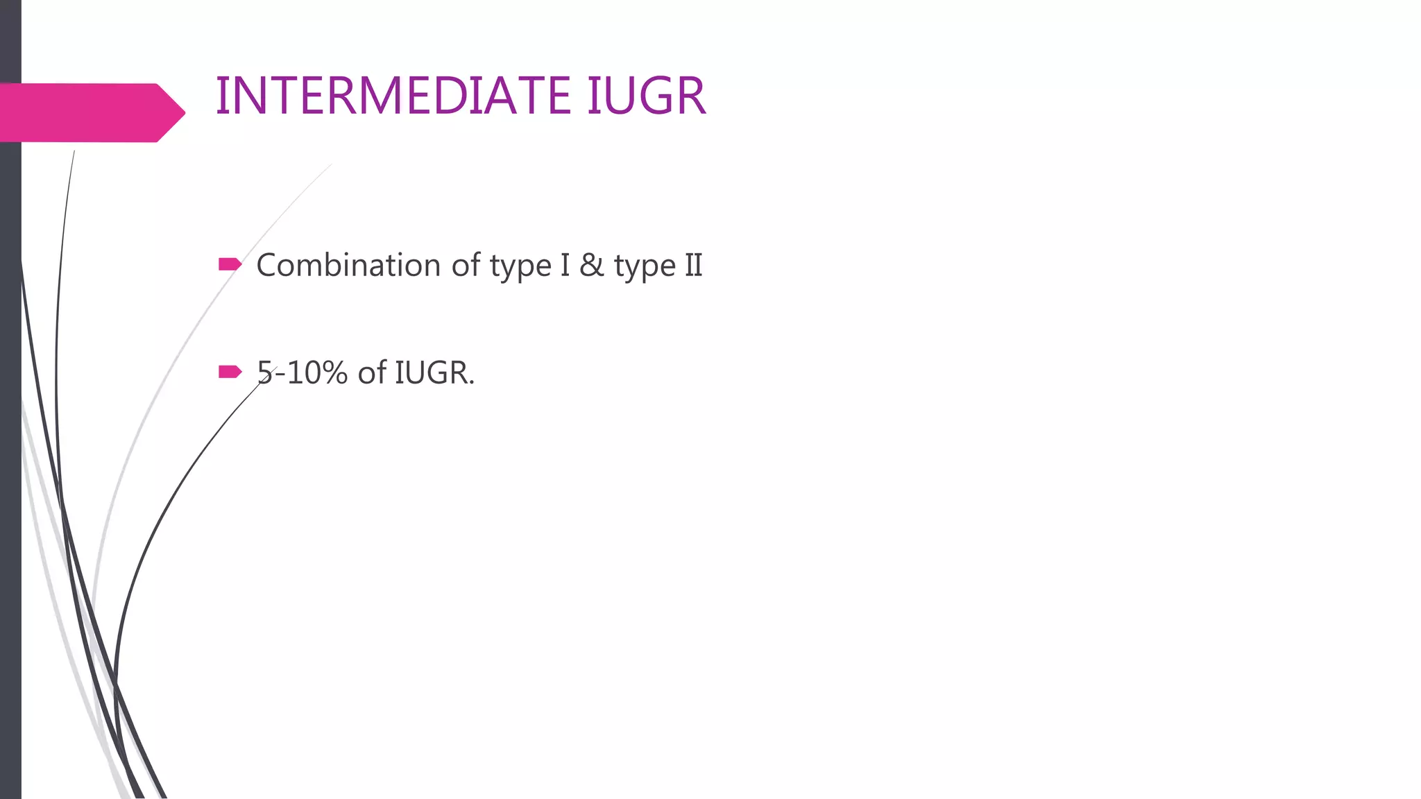 Intrauterine Growth Restriction (IUGR) / Small For gestational Age | PPTX