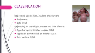 Intrauterine Growth Restriction (IUGR) / Small For gestational Age | PPTX