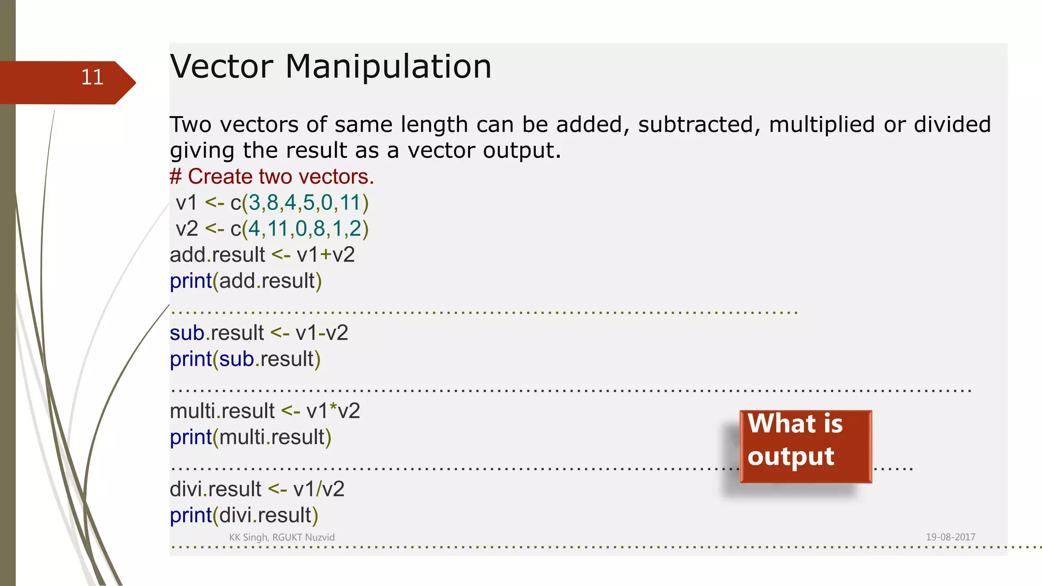 2. R-basics, Vectors, Arrays, Matrices, Factors | PPTX 2. R-basics, Vectors, Arrays, Matrices, Factors | PPTX