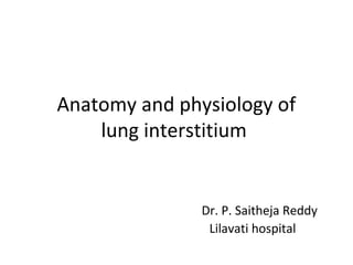 Anatomy and Physiology of Lung Interstitium | PPT