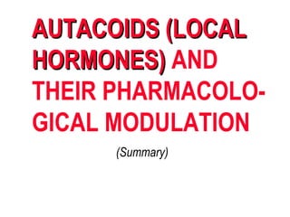 Autacoids (Local Harmones) | PPT