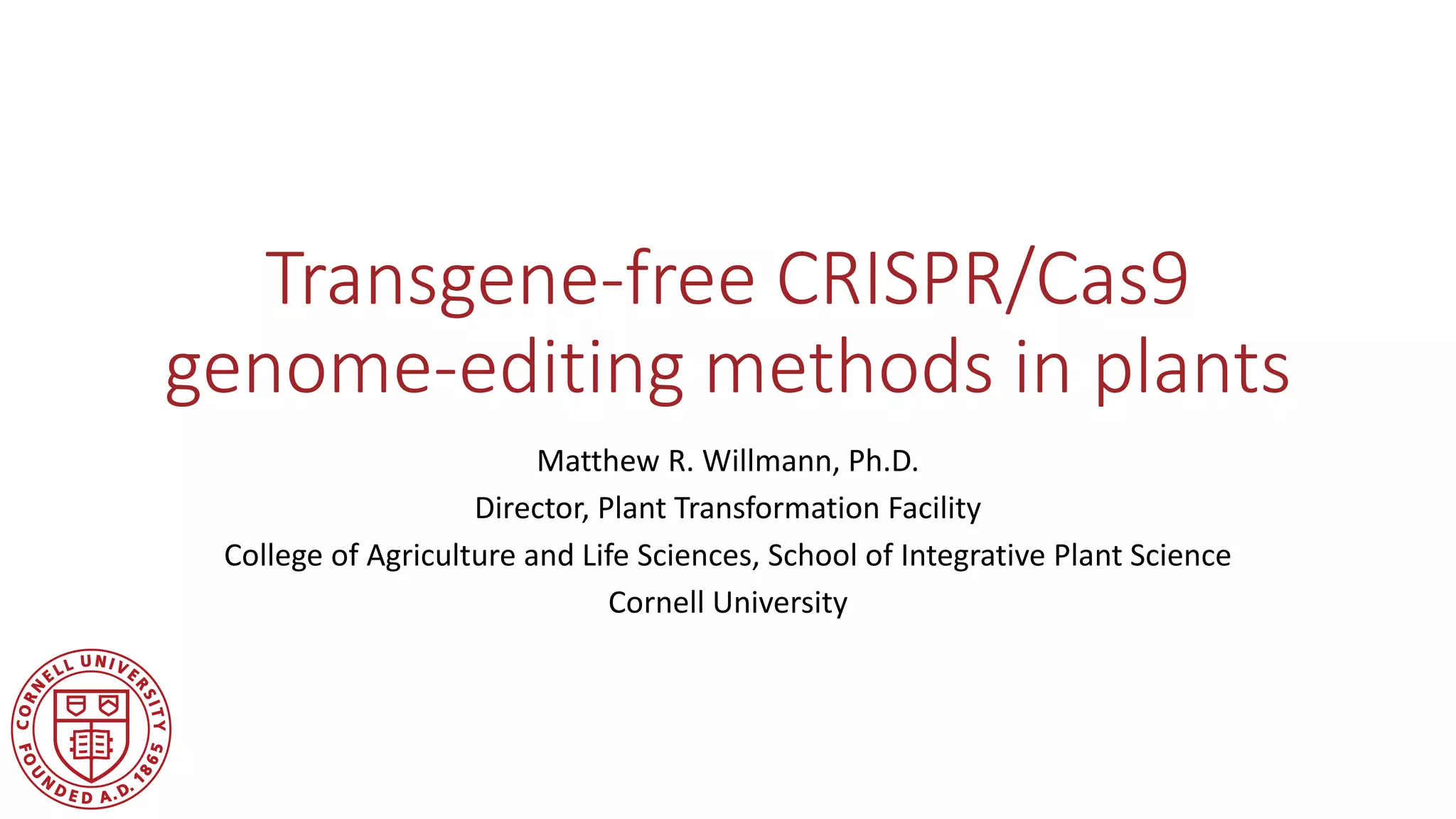 Transgene-free CRISPR/Cas9 genome-editing methods in plants | PPTX