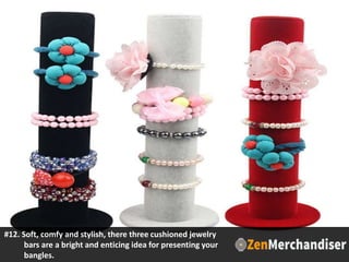 25 Beautiful Bangle Holders | PPT