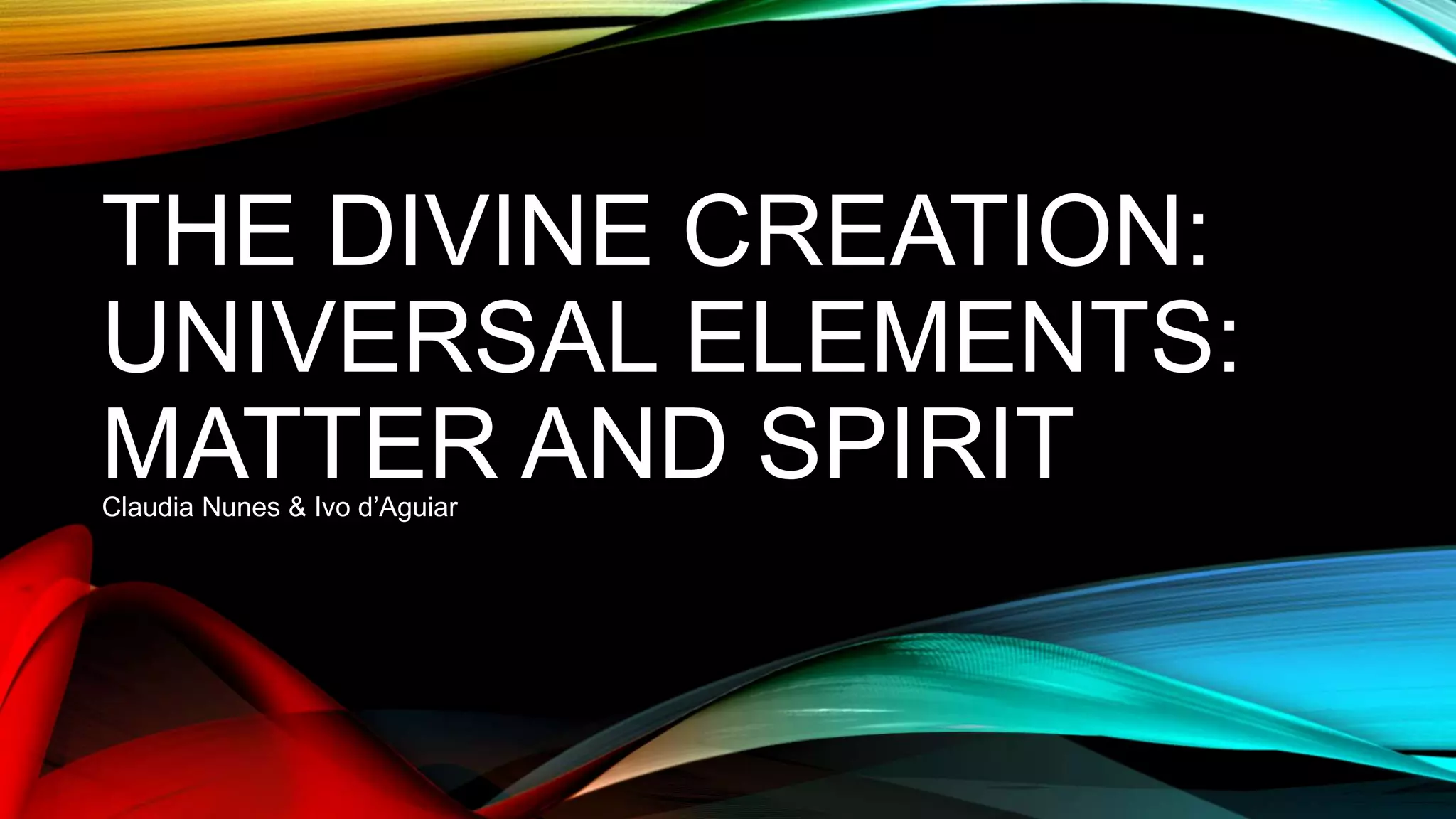 2.d.a.universal elements matter and spirit | PPTX