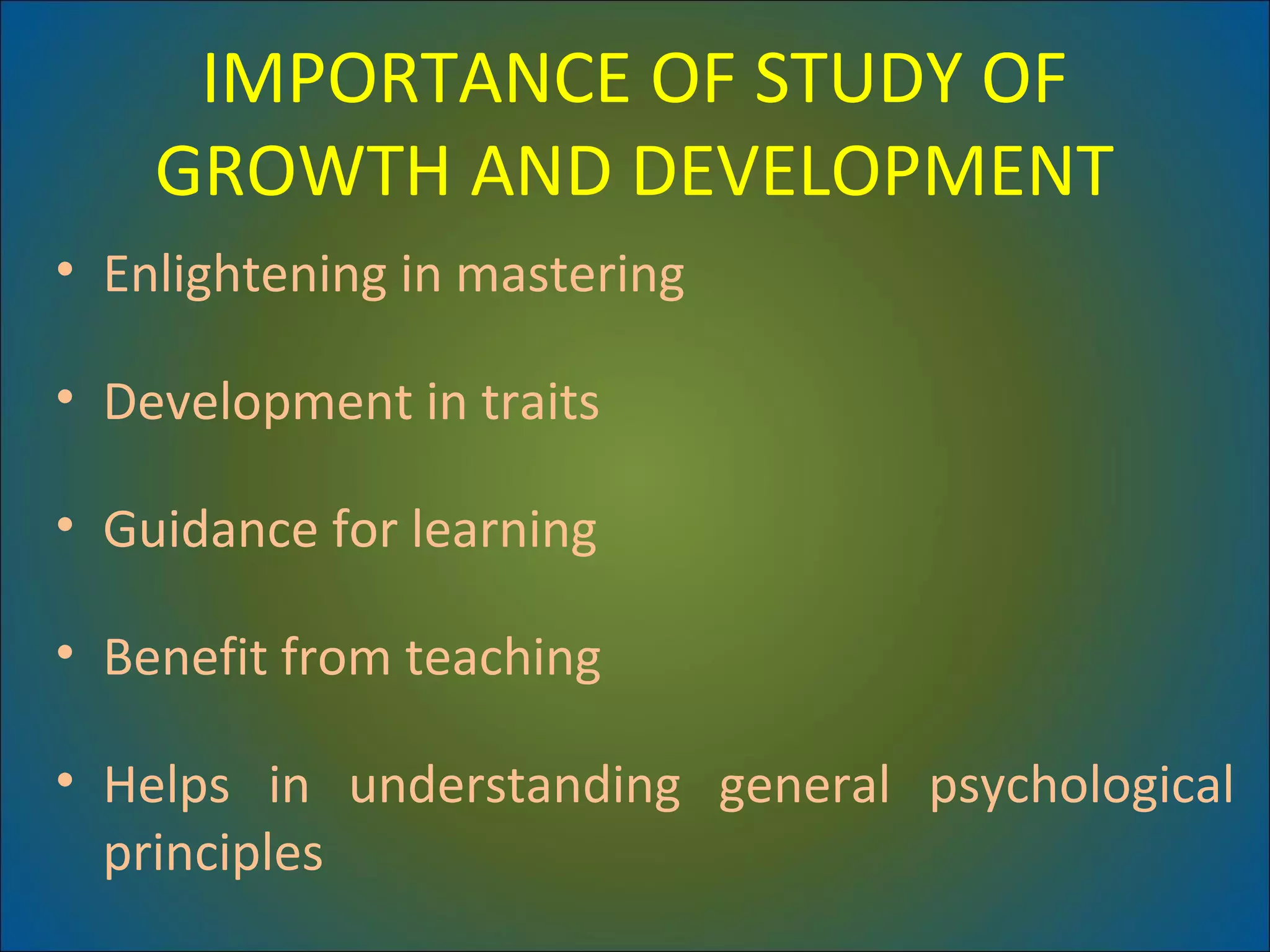 General nature of growth & development | PPT