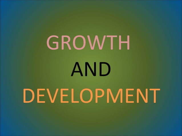 General nature of growth & development | PPT | Parenting | Family and ...