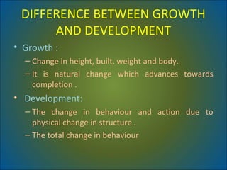 General nature of growth & development | PPT