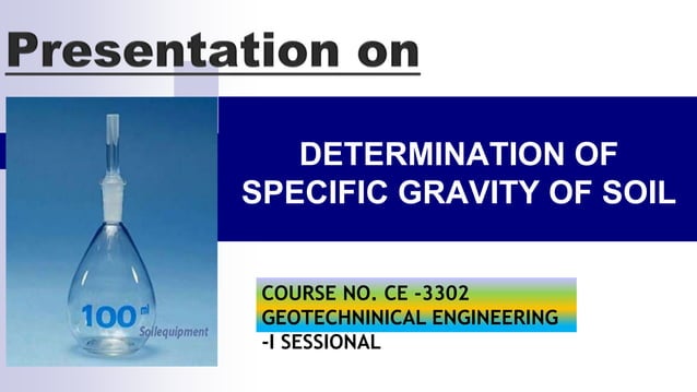 2.Determination of specific gravity of soil | PPTX