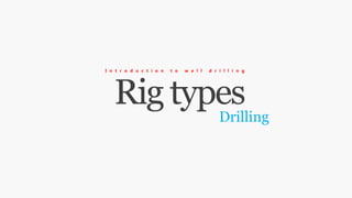 2.1 rig types | PDF