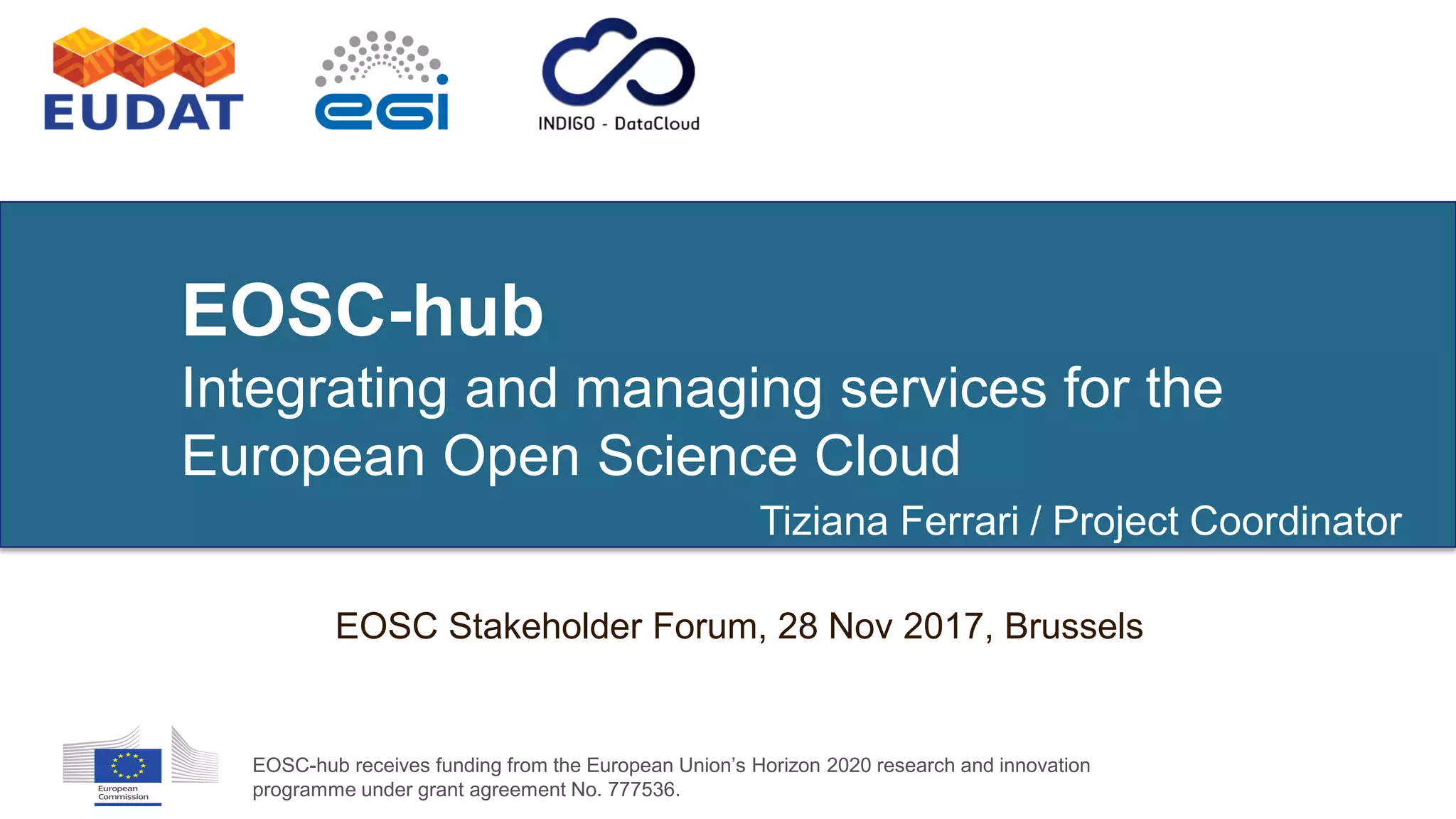 The EOSC-hub: Integrating and managing services for the European Open ...
