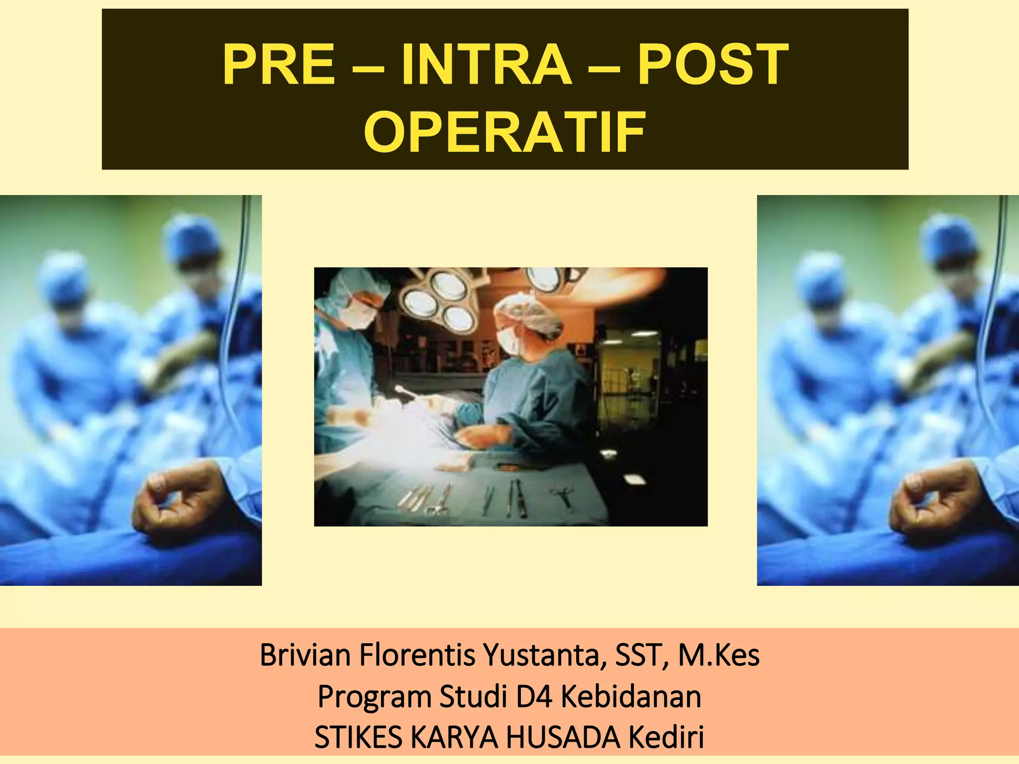 Tahap pre intra-post operatif | PPTX