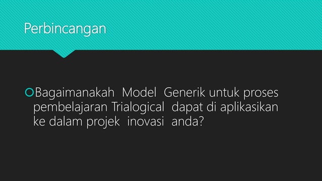 2.2 trialogical learning-proses-bm2018jan4 | PPT