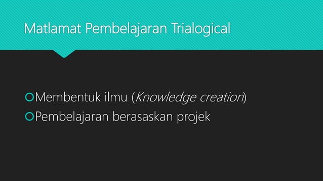 2.2 trialogical learning-proses-bm2018jan4 | PPT