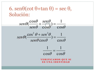 2. soluciones taller verificación de identidades trigonométricas 2018 | PPT