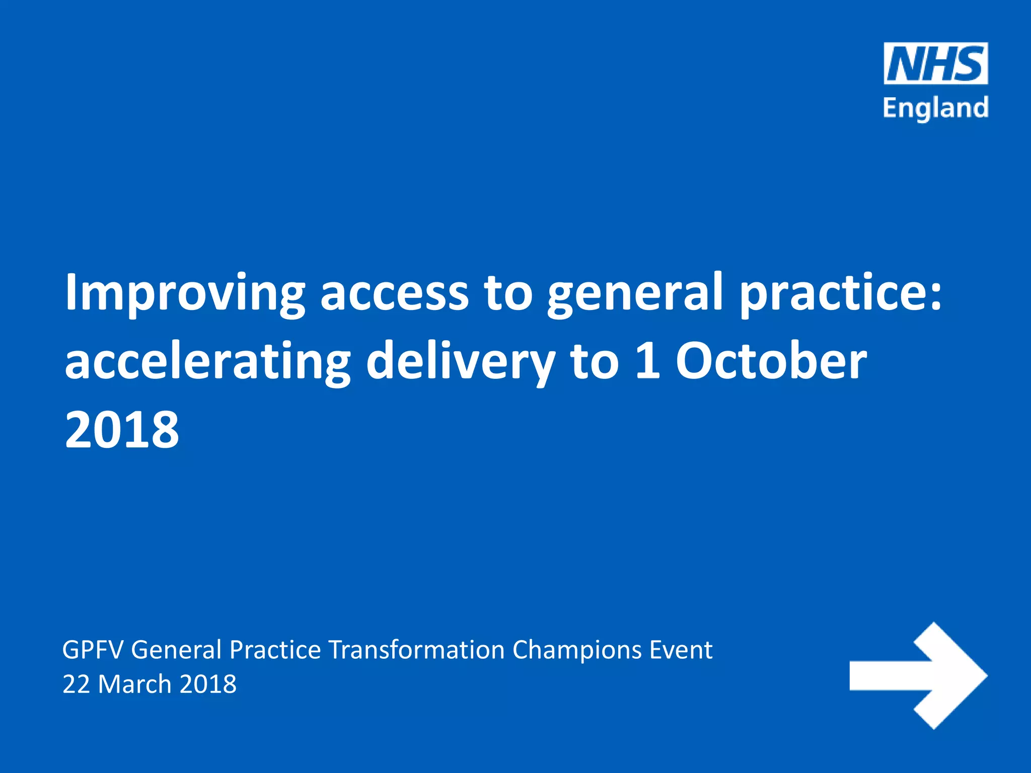General Practice Transformation Champions: Improving Access to General ...