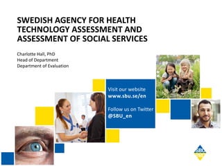 Swedish agency for health technology assessment and assessment of ...