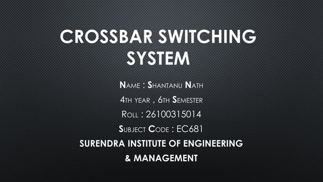 Crossbar switching system.pptx