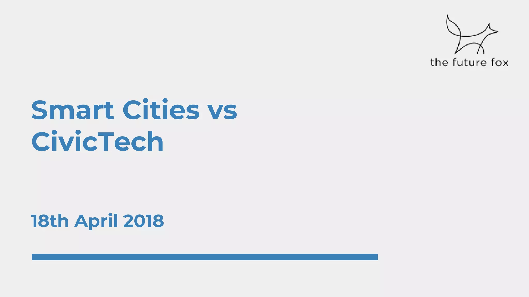 Smart Cities vs. Civic Tech: an analysis (Annette Jezierska and German ...