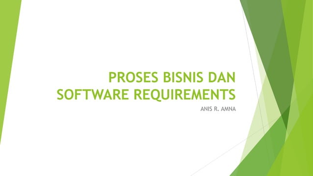 2. proses bisnis dan software requirements | PPT