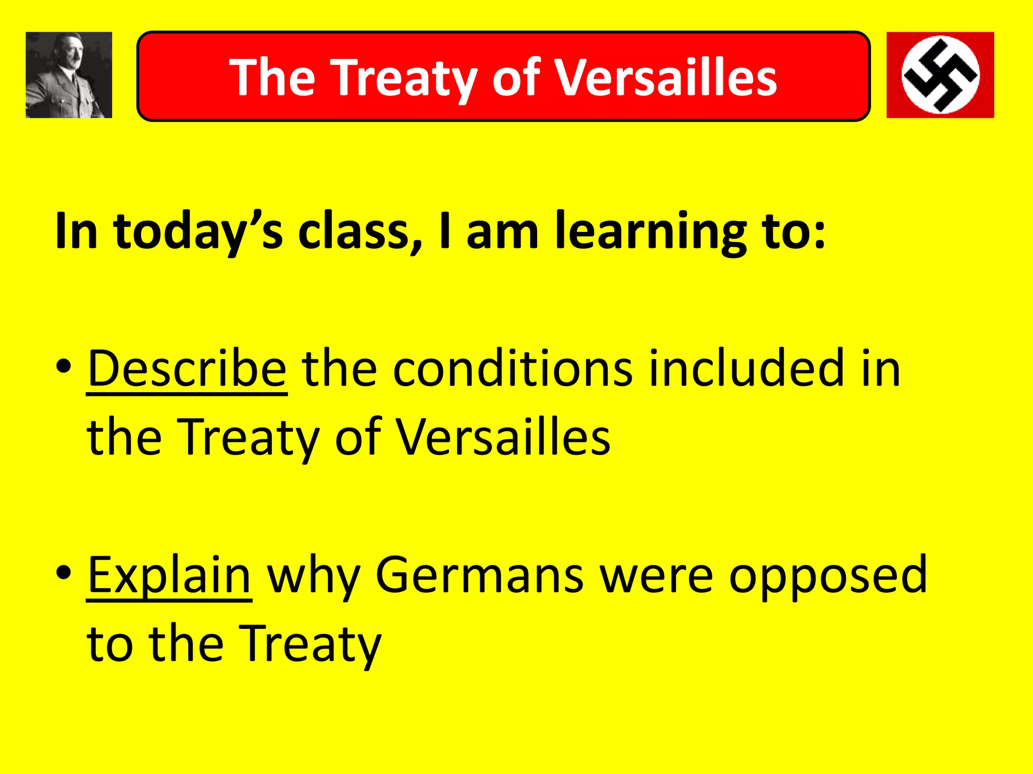 Hitler and Nazi Germany - the treaty of versailles | PPTX