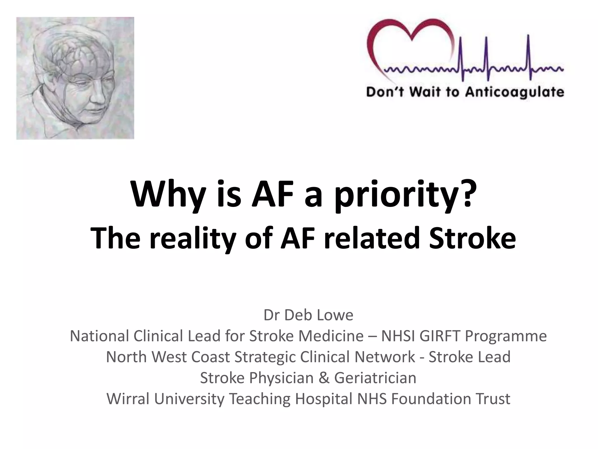 Dr Debbie Lowe - The future of innovation in AF and stroke prevention | PPT