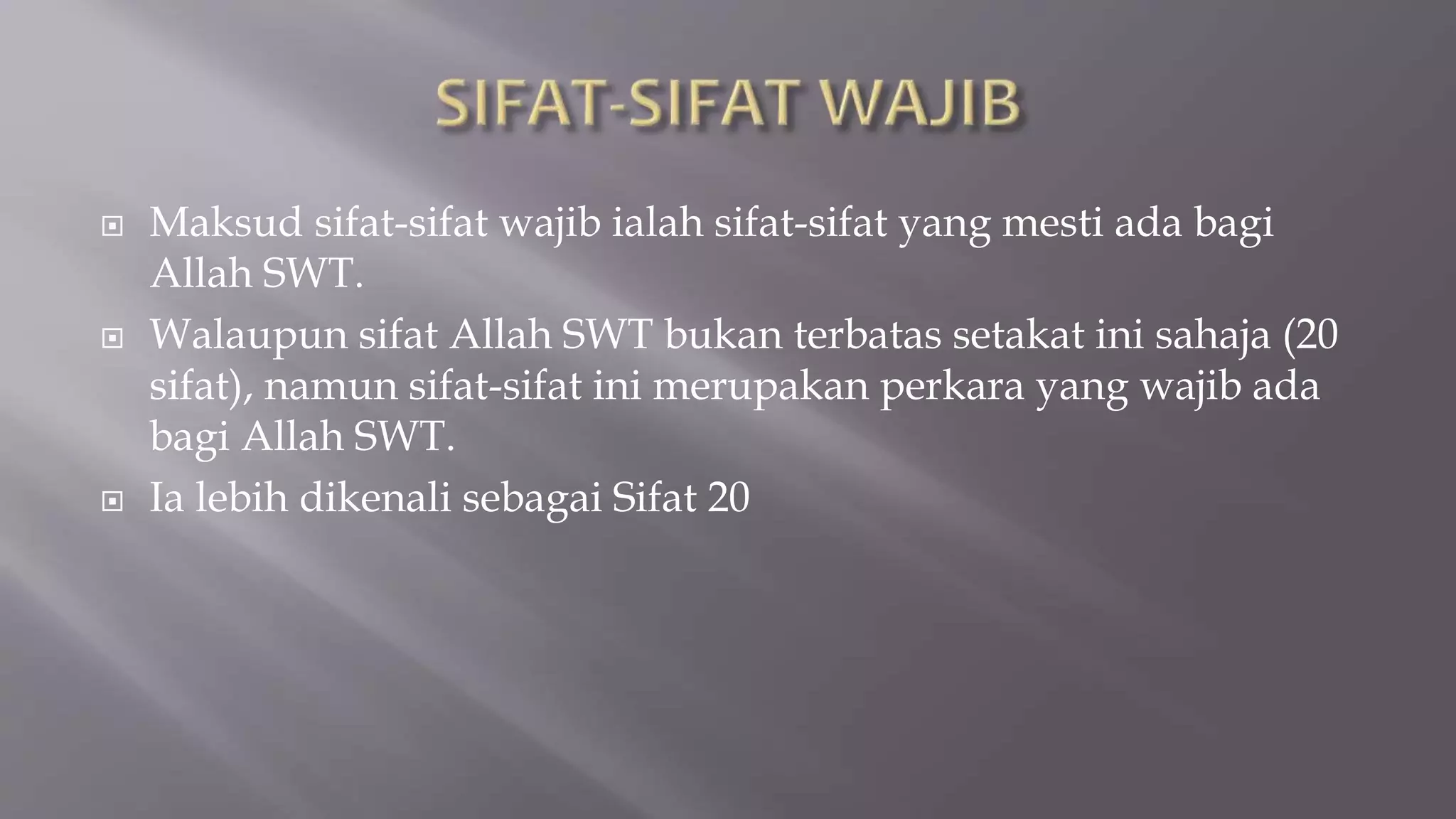 2.1 sifat wajib,mustahil dan harus bagi Allah | PPTX