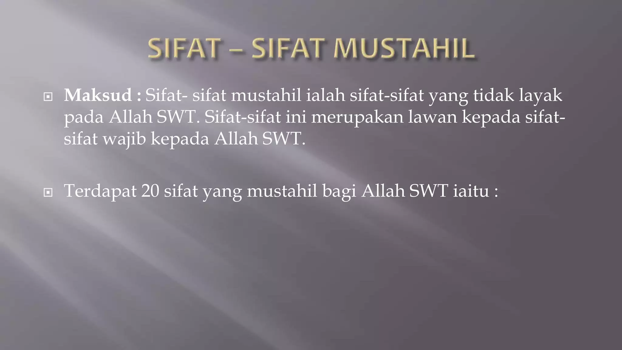 2.1 sifat wajib,mustahil dan harus bagi Allah | PPTX