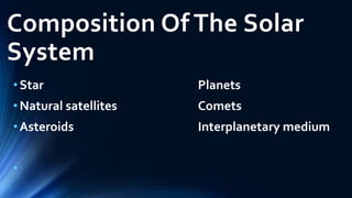 Theories on the origin of the Solar System | PPTX