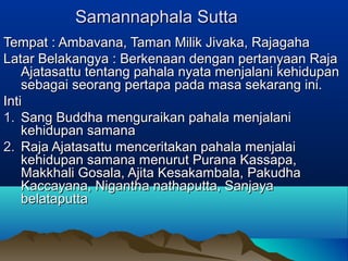 samanaphala, kutadanta, khevadha | PPT