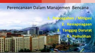 MANAJEMEN PENANGULANGAN BENCANA | PPT
