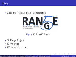 Artificial Intelligence for Scheduling Resource Blocks in LTE/5G ...