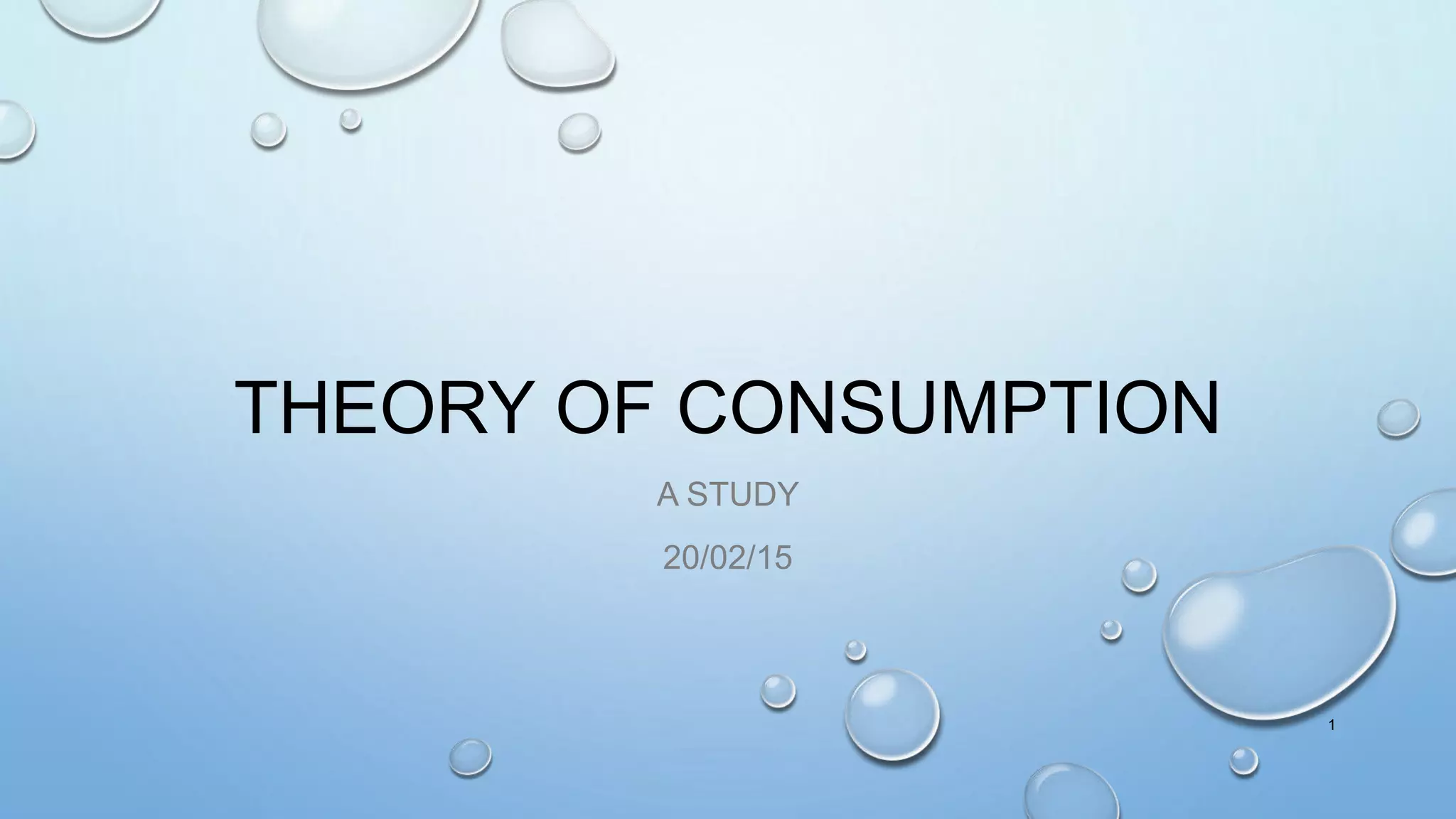 Theory of consumption | PPTX