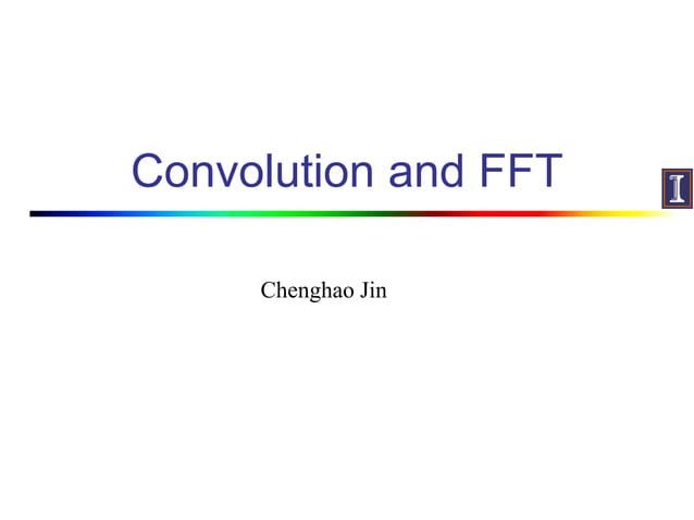 Convolution and FFT | PPT
