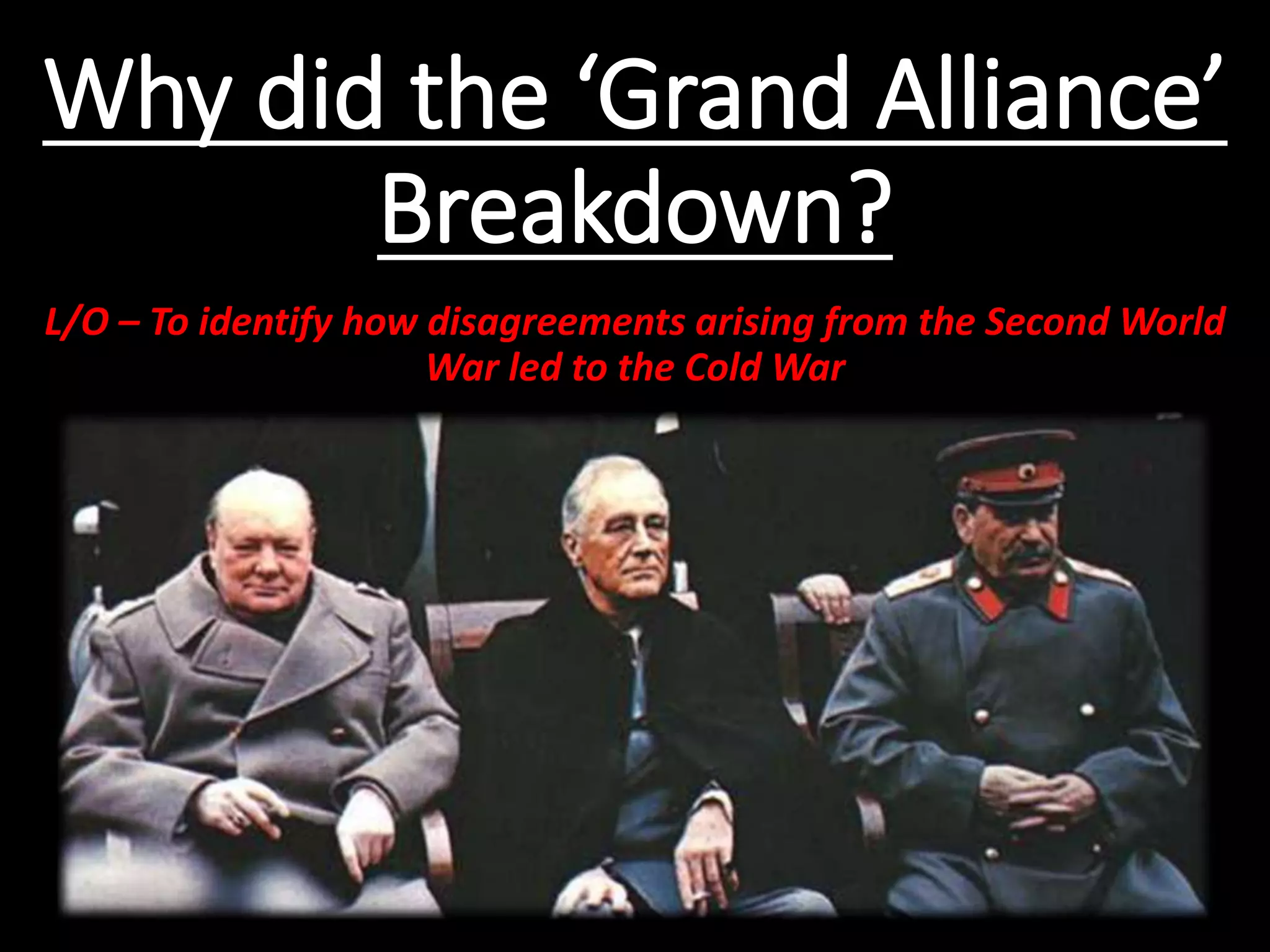 Breakdown of the Grand Alliance | PPTX