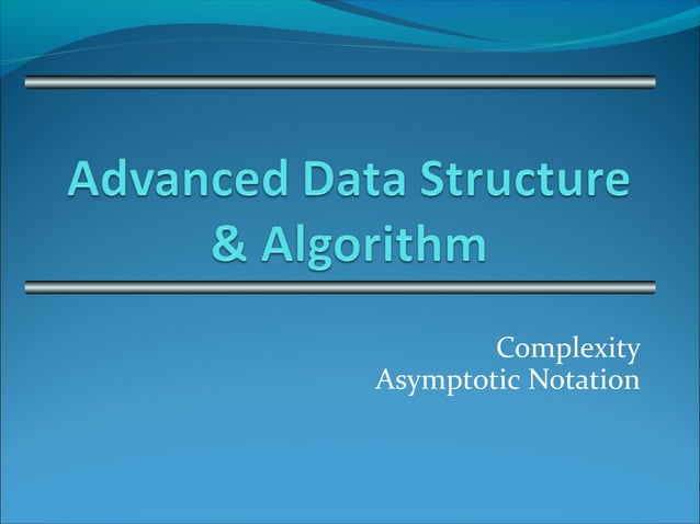 Asymptotic Notation And Complexity Ppt