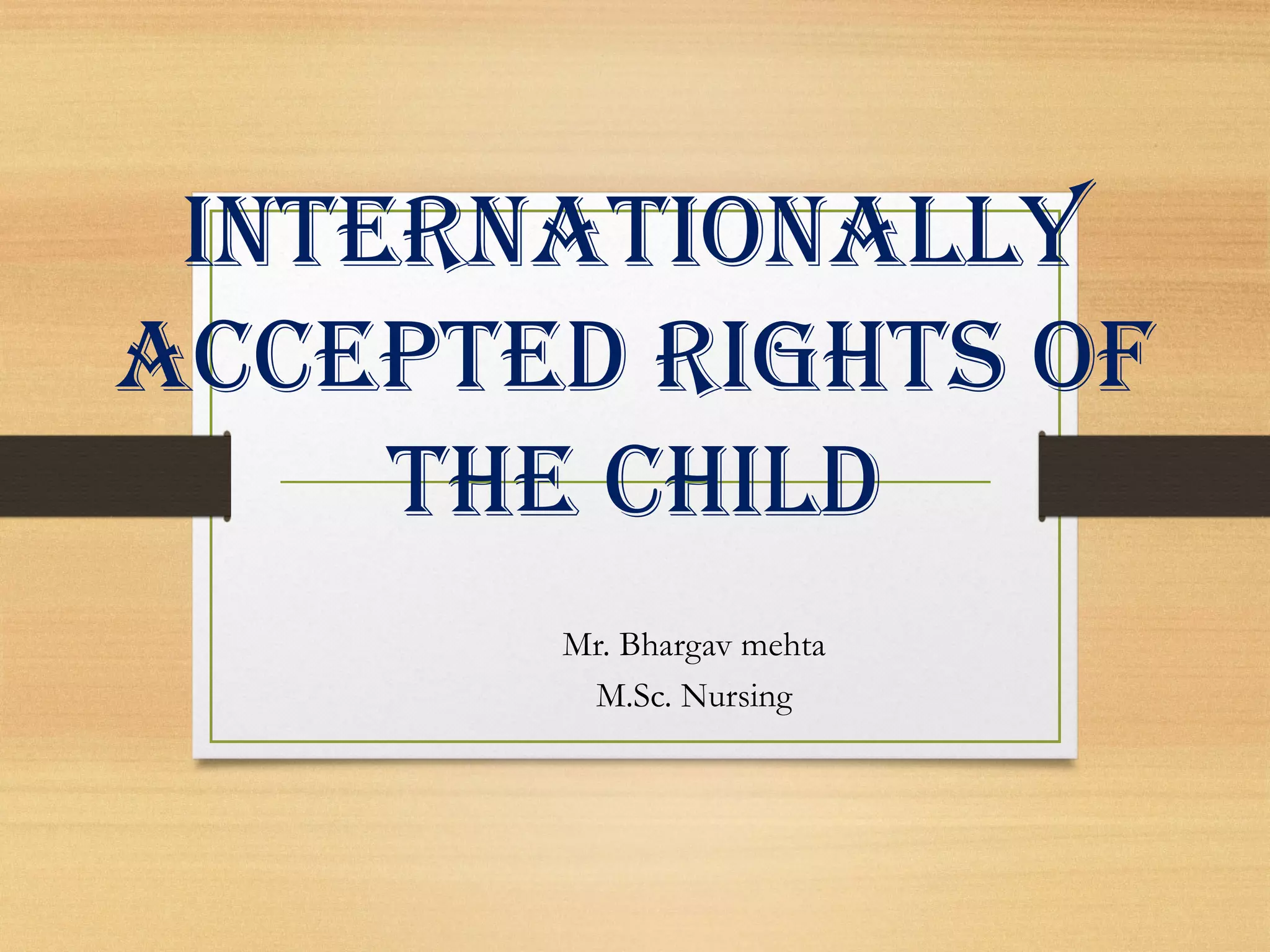 internationally accepted rights of the children | PPT