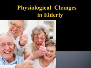 2. physiologic changes in elderly | PDF