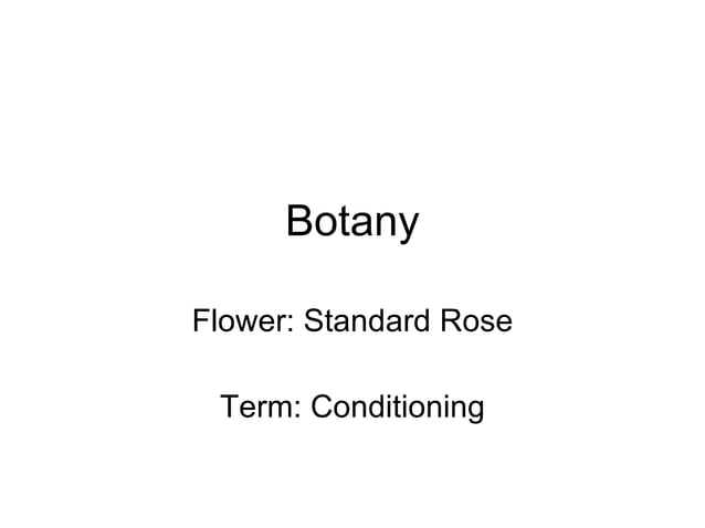 2 18 conditioning & botany | PPT