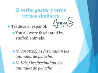 Cuando era niño- El imperfecto del verbo gustar y otros verbos ...