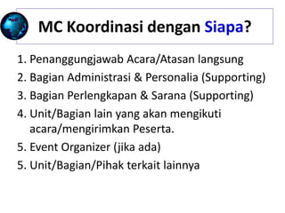 Peranan Koordinasi bagi MC & Protokoler | PPT