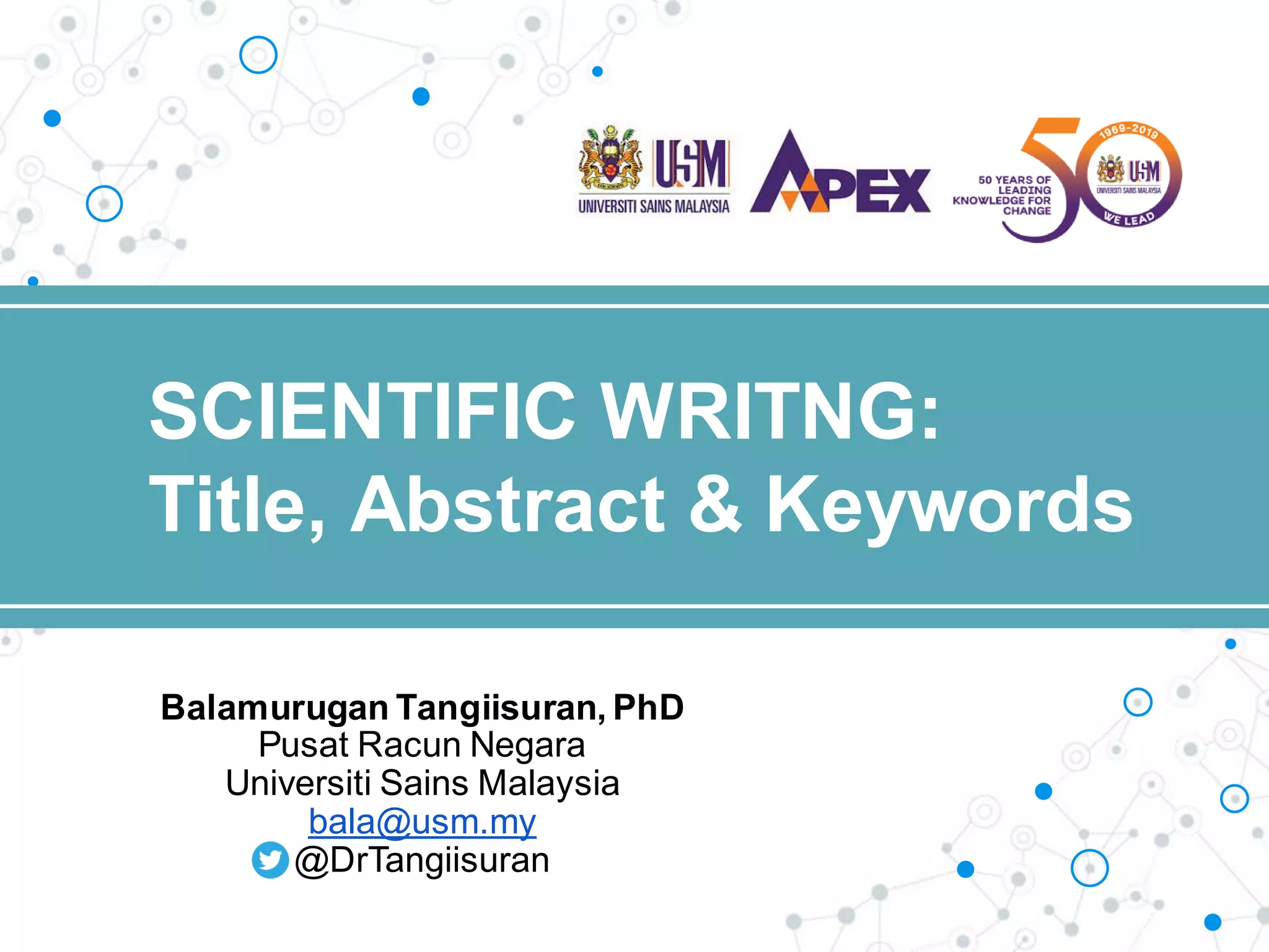 Scientific Writing Series: Title, Abstract, and Keywords | PPT