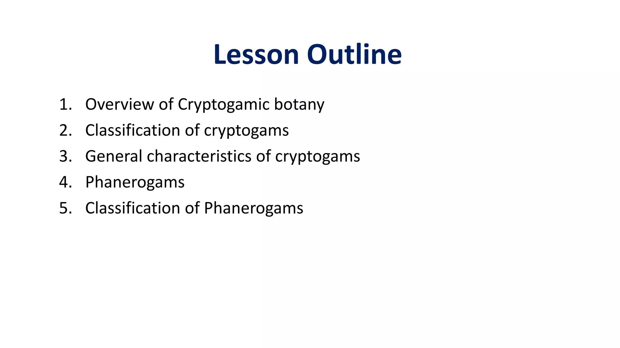 Introduction to Cryptogamic Botany | PPTX