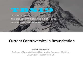 Current controversies in resuscitation | PPT