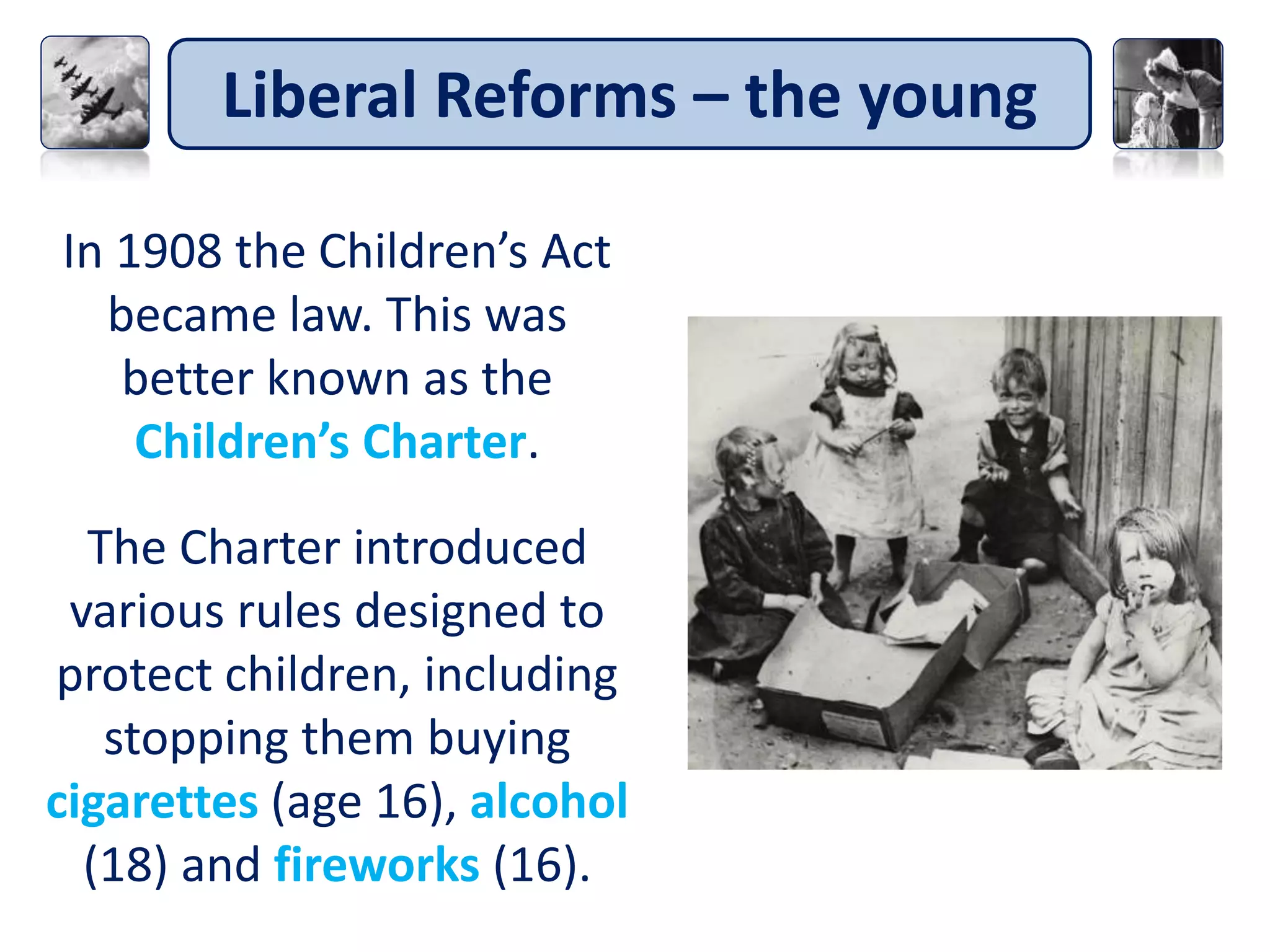 Making of Modern Britain 1880-1951 - liberal reforms (the young) | PPT