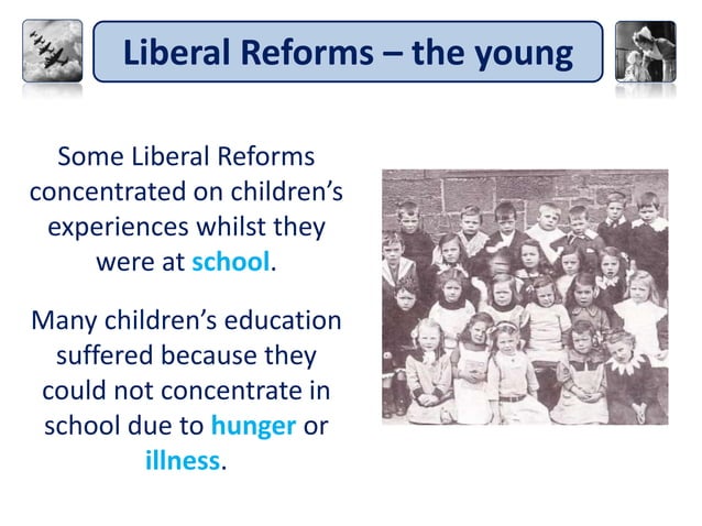 Making of Modern Britain 1880-1951 - liberal reforms (the young) | PPT